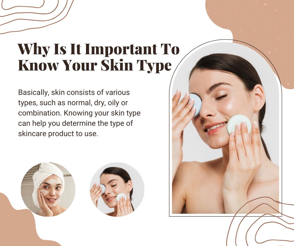 Important To Know And Determine Your Skin Type – BEAUT.